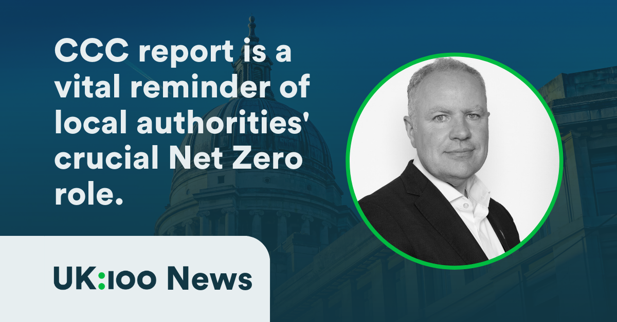 Climate Change Committee echoes UK100's report findings | UK100